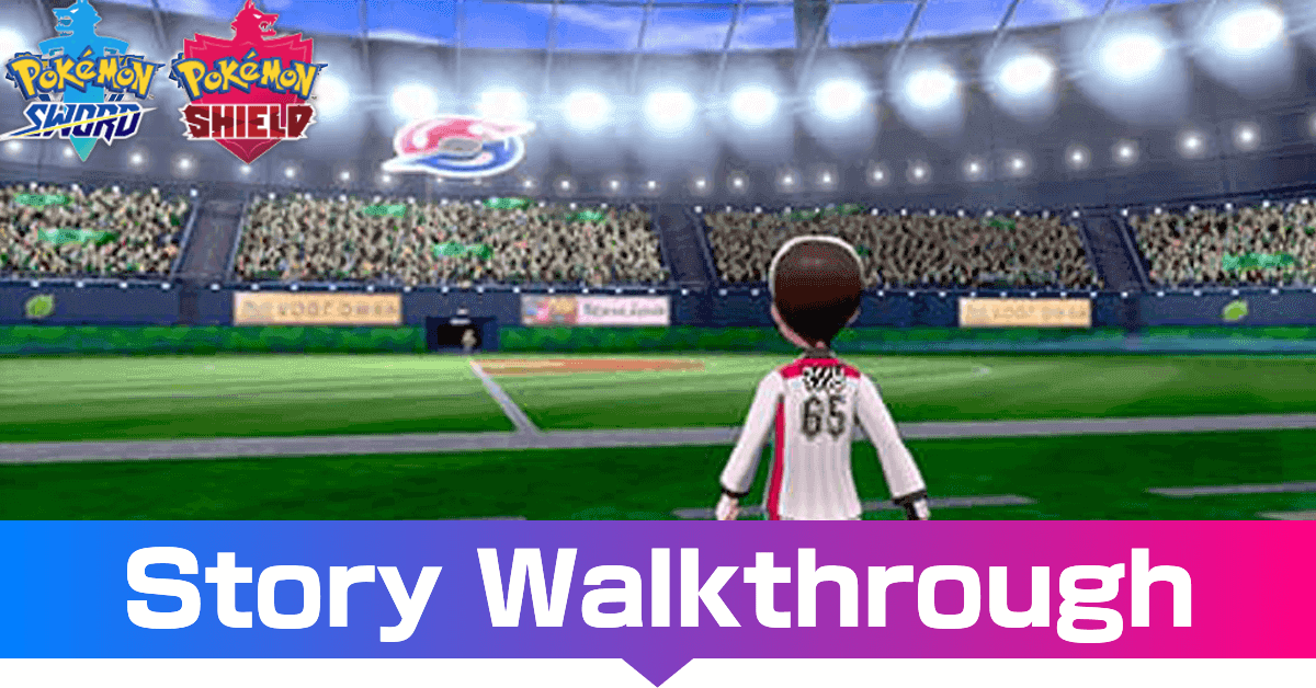 Story Walkthrough | Pokemon Sword and Shield｜Game8