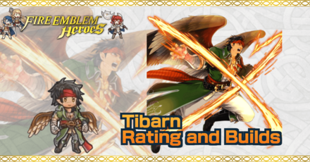 Tibarn Builds and Best IVs | Fire Emblem Heroes (FEH)｜Game8