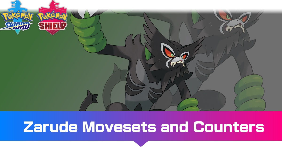 Zarude - Moveset & Best Build for Ranked Battle | Pokemon Sword and ...
