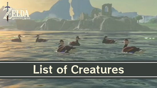 List of All Creatures | Zelda: Breath of the Wild (BotW)｜Game8