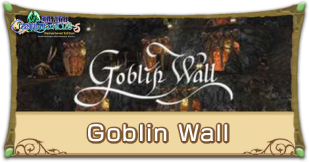 Goblin Wall Dungeon Walkthrough | Final Fantasy Crystal Chronicles｜Game8