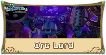 Orc Lord Weaknesses and How to Beat | Final Fantasy Crystal Chronicles ...