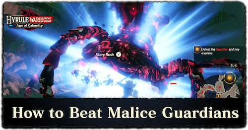 Boss Battle Guide: How to Beat Malice Guardian | Hyrule Warriors: Age ...