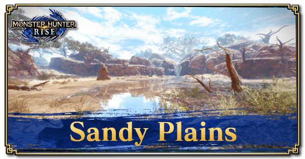 Sandy Plains Map and Sub-Camp Locations | Monster Hunter Rise | MHR (MH ...
