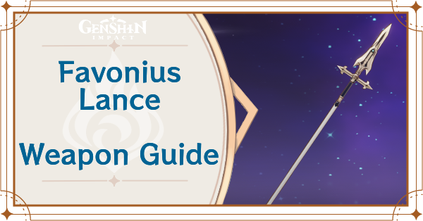 Favonius Lance Best Characters and How to Get | Genshin Impact｜Game8