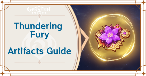 Thundering Fury - Artifact Set and Locations | Genshin Impact｜Game8