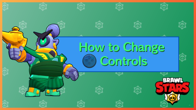 How to Change Controls | Brawl Stars｜Game8