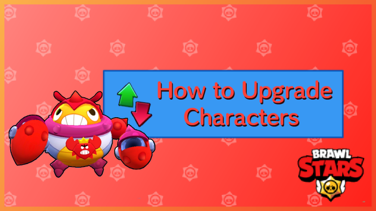 How to Upgrade Characters | Brawl Stars｜Game8