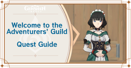 Welcome to the Adventurer's Guild World Quest Walkthrough and Rewards ...