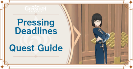 Pressing Deadlines World Quest Walkthrough and Rewards | Genshin Impact ...