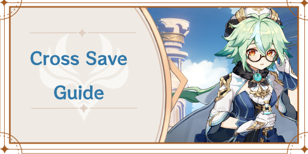 How to Save | Cross Saves and Cross-Progression | Genshin Impact｜Game8