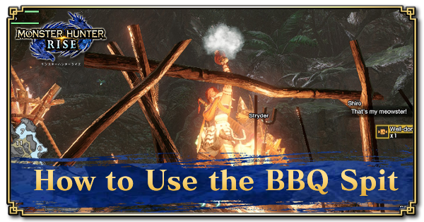 How to Use the BBQ Spit | Monster Hunter Rise | MHR (MH Rise)｜Game8