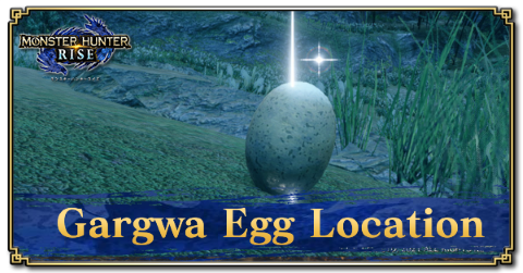 Gargwa Egg Location and Best Delivery Route | Monster Hunter Rise | MHR ...