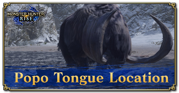 Popo Tongue Location: How to Get and Uses | Monster Hunter Rise | MHR ...