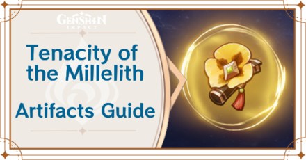 Tenacity of the Millelith Artifact Set Effects and Best Characters ...