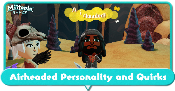 Airheaded Personality and Quirks | Miitopia Switch｜Game8