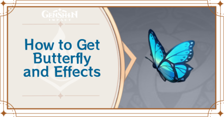 How to Get Butterfly Wings and Effects | Genshin Impact｜Game8