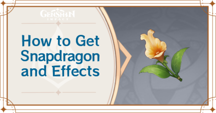How to Get Snapdragon and Seeds | Genshin Impact｜Game8