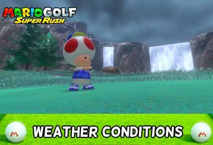 Weather Conditions and Effects | Mario Golf: Super Rush (Switch)｜Game8