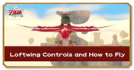 Loftwing Controls and How to Fly | Zelda: Skyward Sword HD (Switch)｜Game8