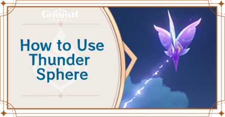How to Use the Thunder Sphere | Thunder Sphere Locations | Genshin ...