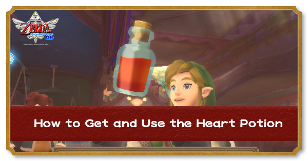 How to Get the Heart Potion: Recipe and How to Use | Zelda: Skyward ...
