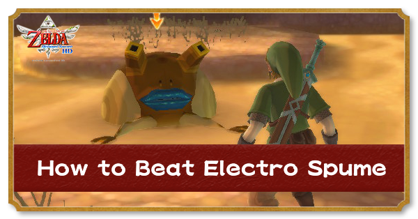 Electro Spume Locations and How to Beat | Zelda: Skyward Sword HD ...