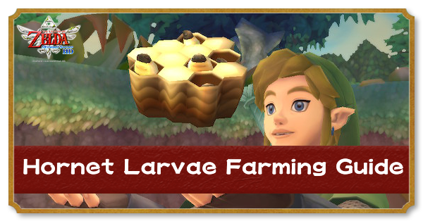 Hornet Larvae Farming Guide and How to Use | Zelda: Skyward Sword HD ...