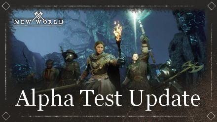 Alpha Test Update: Patch Notes and Release Date | New World｜Game8