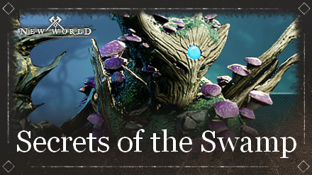 Secrets of the Swamp Update: Patch Notes and Release Date | New World｜Game8