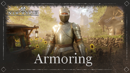 Armoring Guide: How to Level from 0 to 200 | New World｜Game8