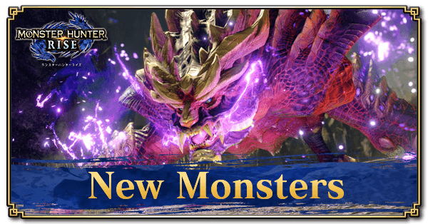 New Monsters List: List of All New Monsters | Monster Hunter Rise ...