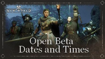 Open Beta Dates and Times | New World｜Game8