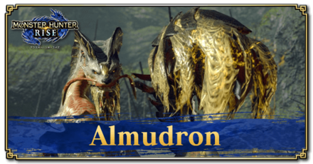 Sunbreak Almudron: Weakness and Drops | Monster Hunter Rise｜Game8