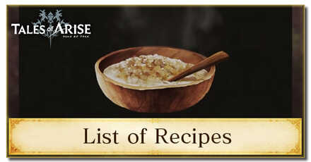 List of All Recipes and How to Get | Tales of Arise｜Game8
