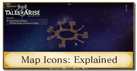 How to Display the Map and Explanation of Icons | Tales of Arise｜Game8