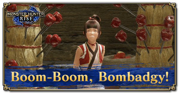 Boom-Boom, Bombadgy! Request and Rewards | Monster Hunter Rise ...