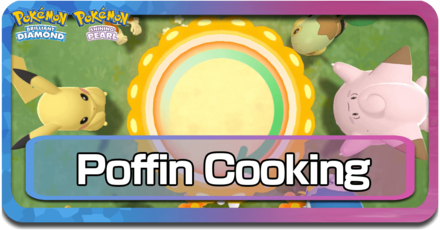 Poffin Guide: How to Cook the Best Poffins | Pokemon Brilliant Diamond ...