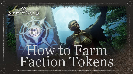 How to Farm Faction Tokens | New World｜Game8