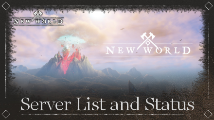 New World Server List: Server Status and Maintenance Downtimes | New World｜Game8