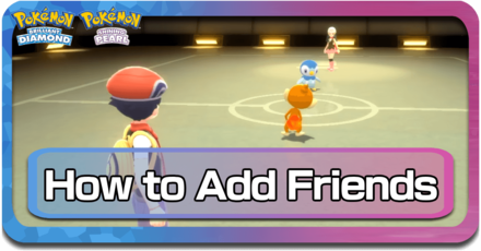 How to Add Friends | Pokemon Brilliant Diamond and Shining Pearl (BDSP ...
