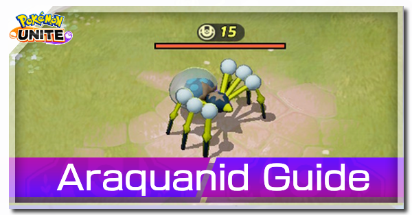 Araquanid: Rewards and Spawn Time | Pokemon UNITE｜Game8