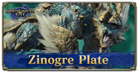 Zinogre Plate Location: How to Get and Uses | Monster Hunter Rise | MHR (MH Rise)｜Game8