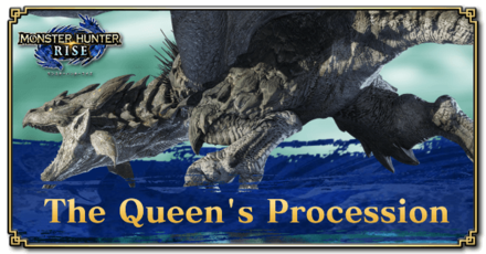 The Queen's Procession Quest and Rewards | Monster Hunter Rise | MHR ...