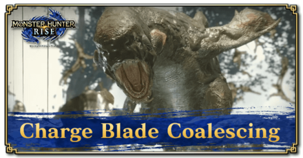 Charge Blade Coalescing Quest and Rewards | Monster Hunter Rise | MHR ...