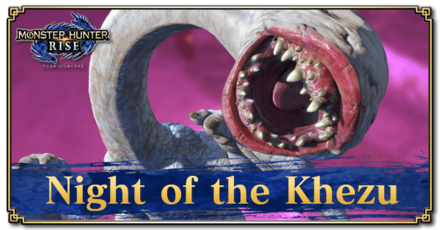 Night of the Khezu Quest and Rewards | Monster Hunter Rise | MHR (MH ...