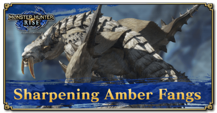 Sharpening Amber Fangs Quest and Rewards | Monster Hunter Rise | MHR ...