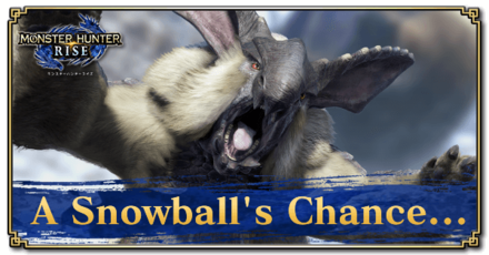 A Snowball's Chance... Quest and Rewards | Monster Hunter Rise | MHR ...