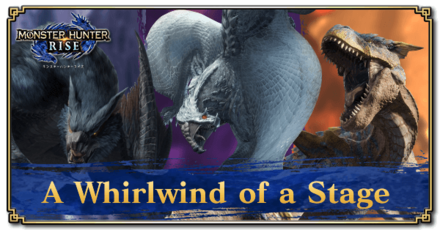 A Whirlwind of a Stage Quest and Rewards | Monster Hunter Rise | MHR ...