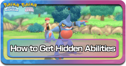 How to Get Hidden Abilities | Pokemon Brilliant Diamond and Shining Pearl (BDSP)｜Game8